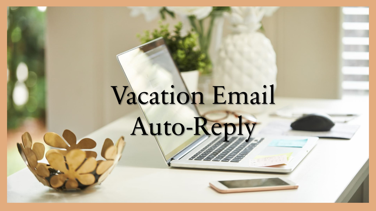 When You're Going on Vacation or Holiday: How to Set Email Auto-Reply ...